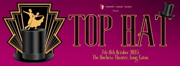 The Ultimate Guide to Top Hat the Musical | EMS Long Eaton